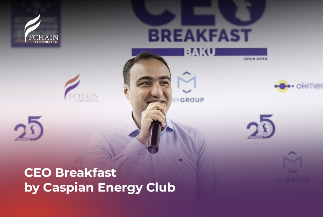 Financial Chain Corporation at the CEO Breakfast by the Caspian Energy Club